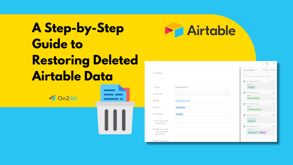 A 7-Step Guide to Restoring Deleted Airtable Data | On2Air Backups